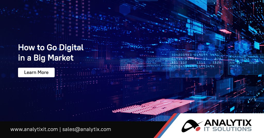 How to Go Digital in a Big Market
