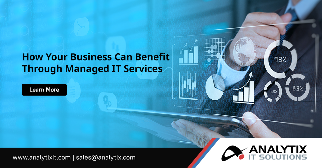 How can your Business Benefit through Managed IT Services?