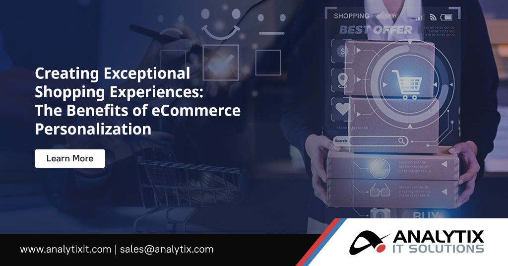 The Benefits Of Personalization In Ecommerce