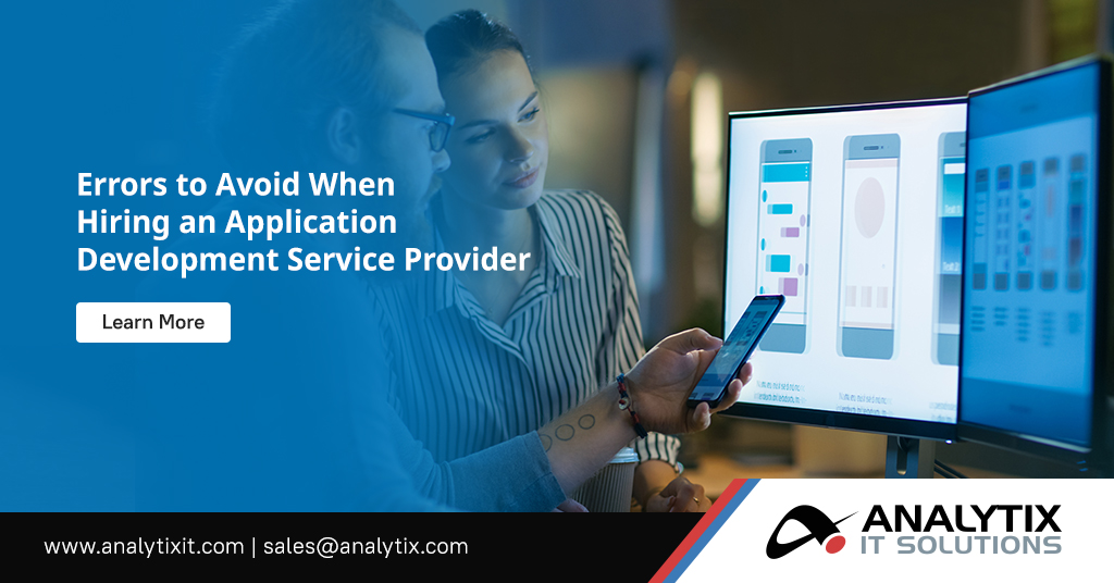 Common Errors to Avoid When Hiring an Application Development Service ...