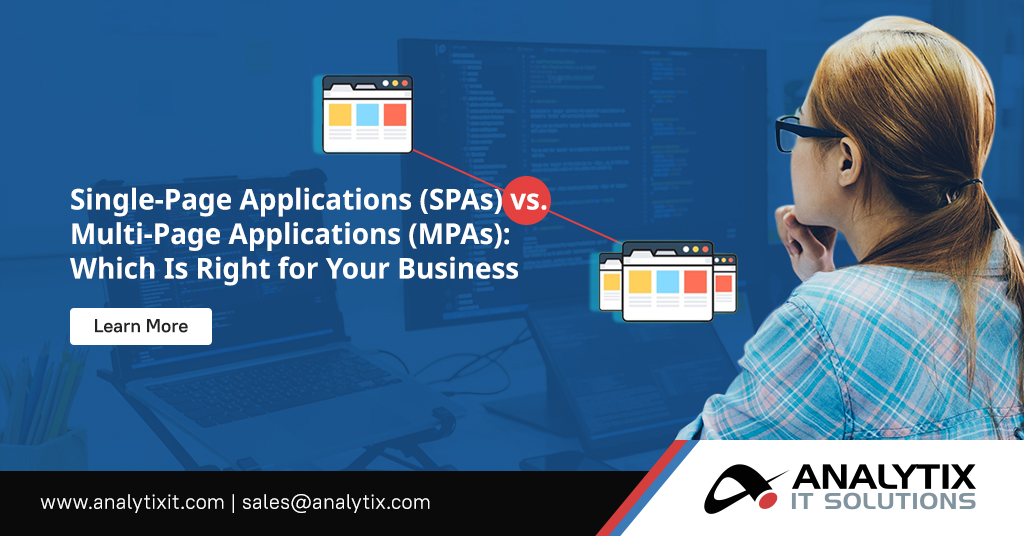 Single-Page Applications vs. Multi-Page Applications for Your Business
